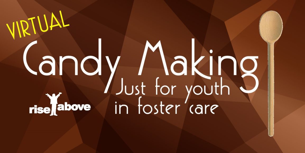 Virtual Candy Making Class | Rise Above Foundation